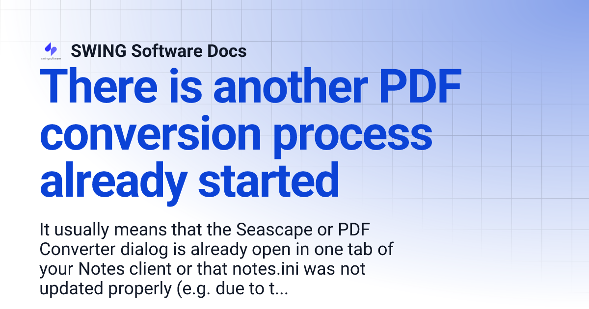 There is another PDF conversion process already started | SWING Software Docs