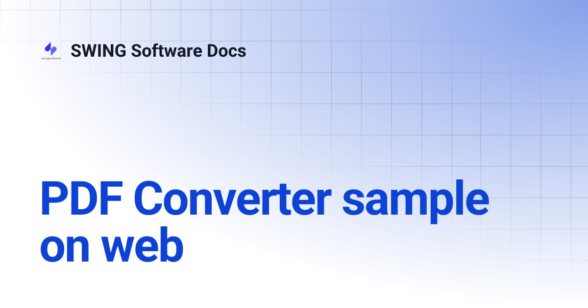 PDF Converter sample on web | SWING Software Docs