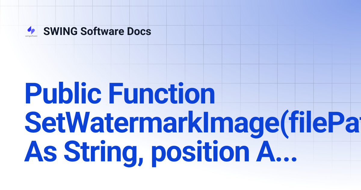 Public Function SetWatermarkImage(filePath As String, position As ...