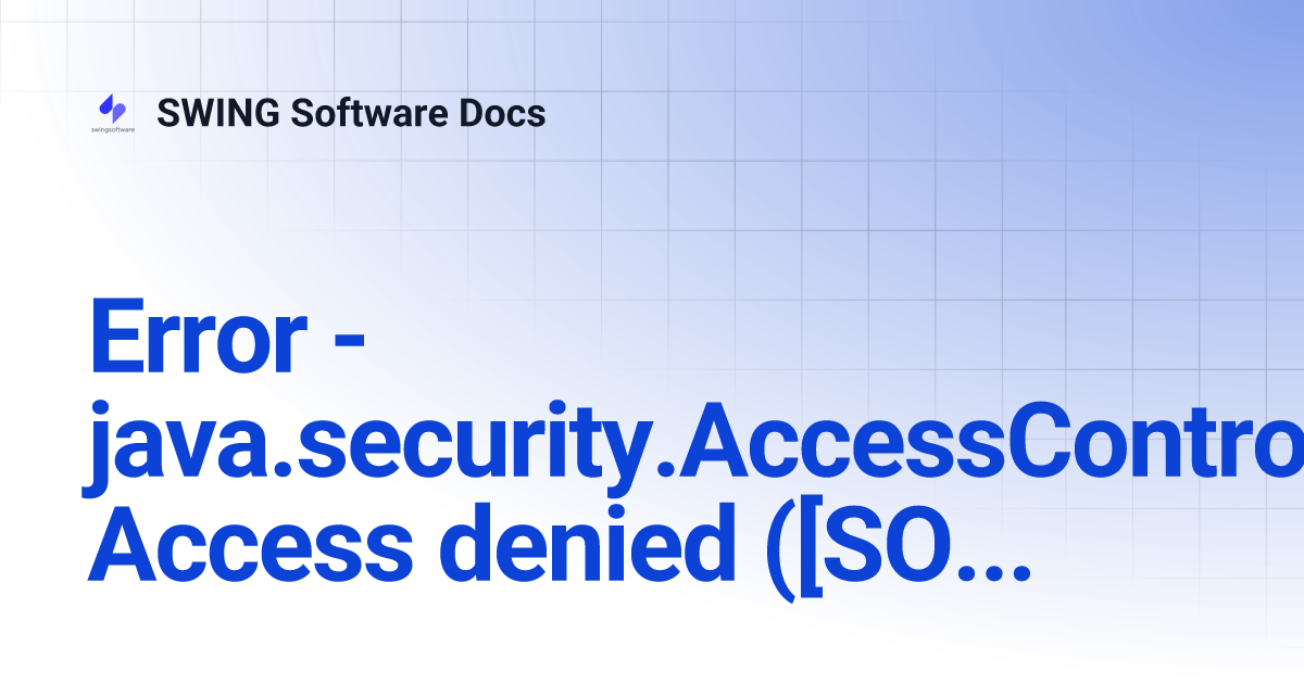 Error - java.security.AccessControlException: Access denied ([SOME CLASS EXCEPTION]) - Learning ...